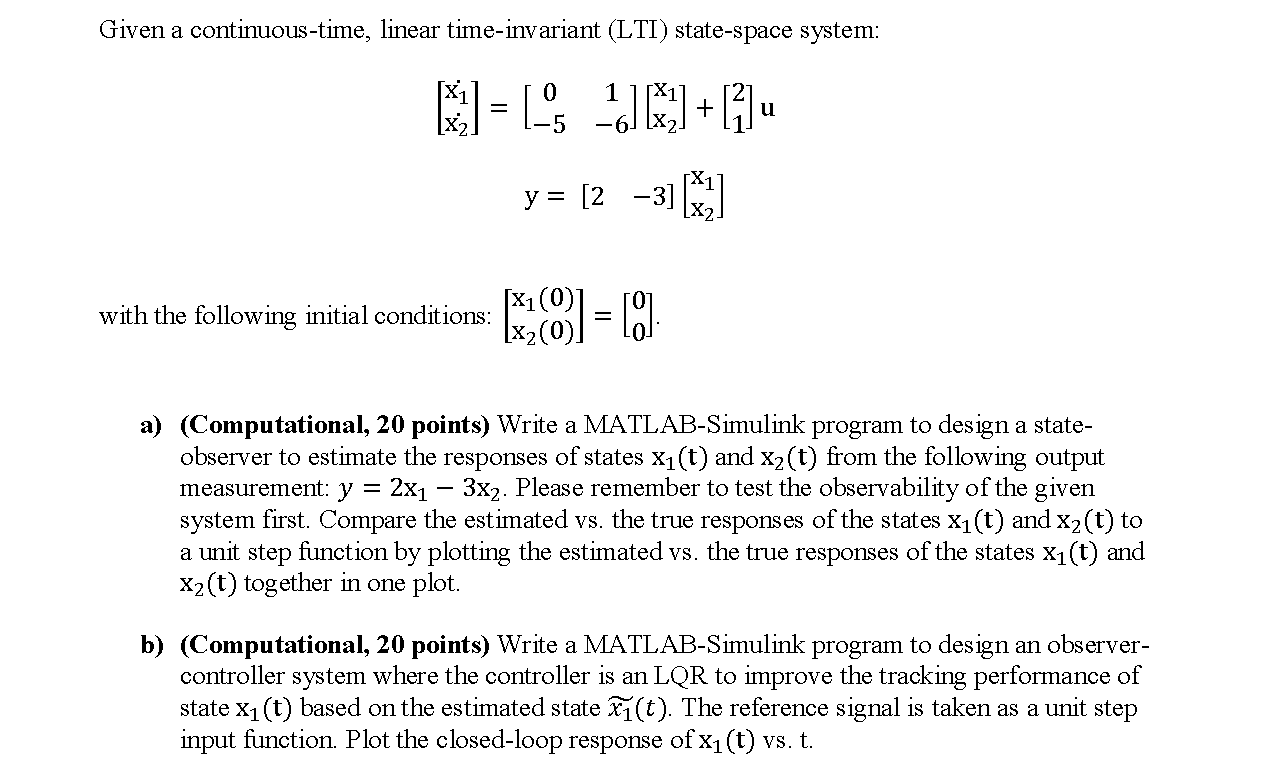 Solved Given a continuous-time, linear time-invariant (LTI) | Chegg.com