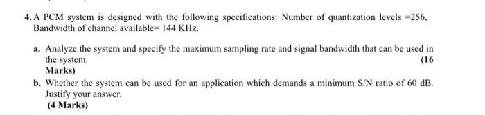Solved A PCM system is designed with the following | Chegg.com