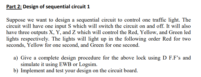 Solved Part 2: Design of sequential circuit 1 Suppose we | Chegg.com
