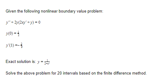 Solved Given the following nonlinear boundary value problem: | Chegg.com