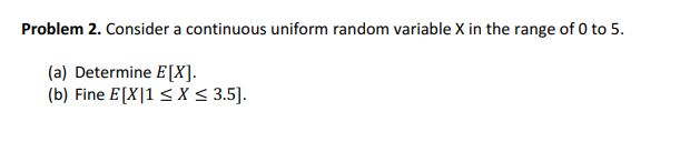 Solved Problem 2. Consider a continuous uniform random | Chegg.com