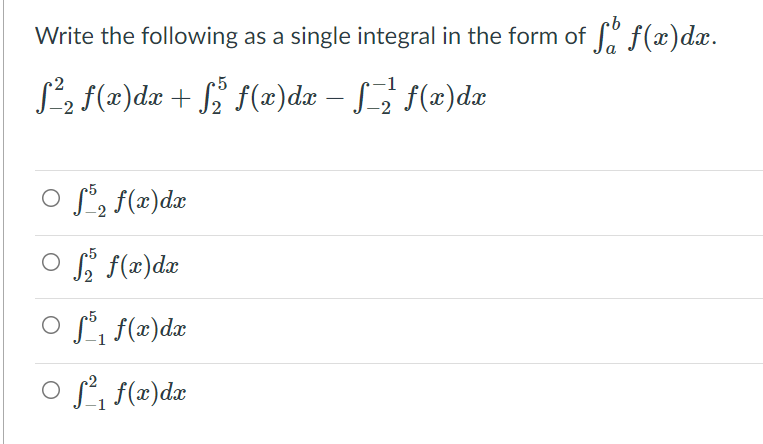 Solved Write the following as a single integral in the form | Chegg.com