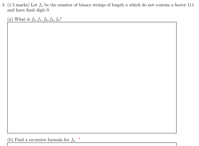 Solved 3. (1.5 marks) Let fn be the number of binary strings | Chegg.com