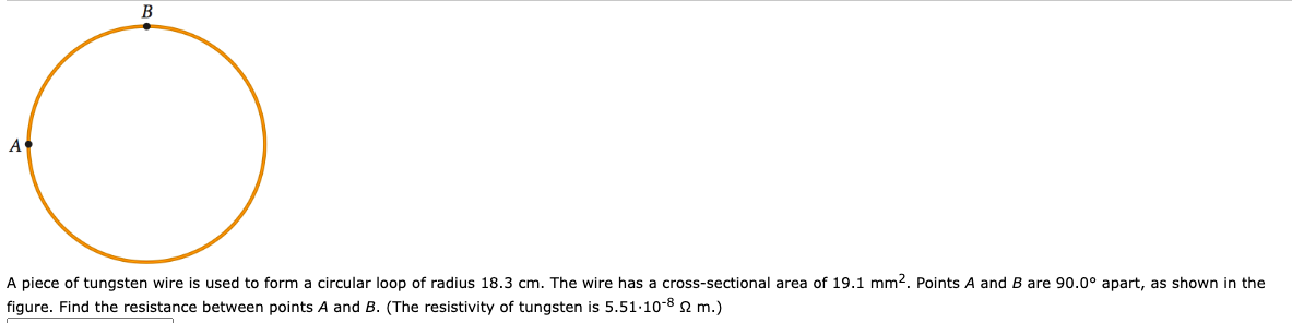 Solved piece of tungsten wire is used to form a circular | Chegg.com