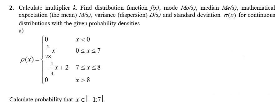 Solved 2. Calculate multiplier k. Find distribution function | Chegg.com Solved 2. Calculate multiplier k. Find distribution function | Chegg.com