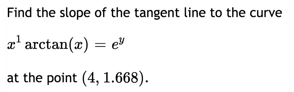 Solved Find the slope of the tangent line to the curve | Chegg.com