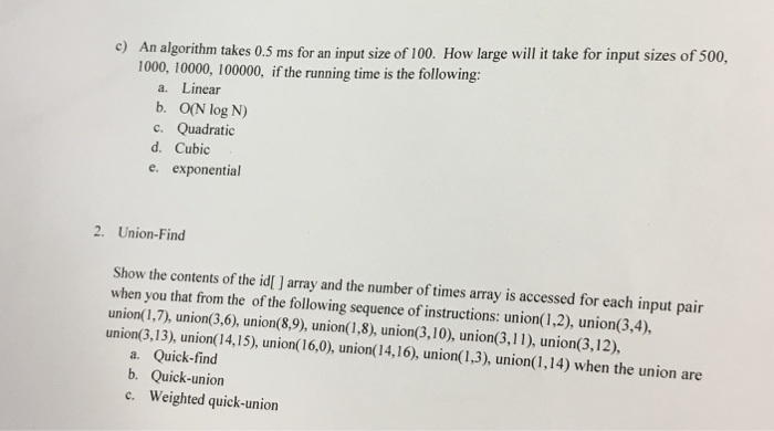 Solved An algorithm takes 0.5 ms for an input size of 100. | Chegg.com