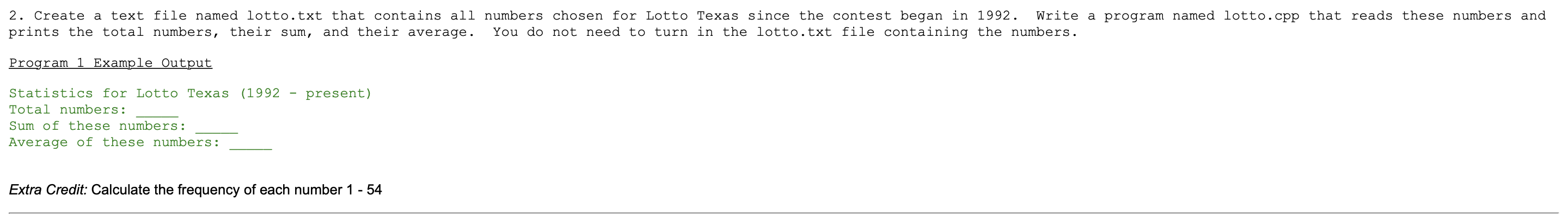 Solved 2. Create a text file named lotto.txt that contains | Chegg.com