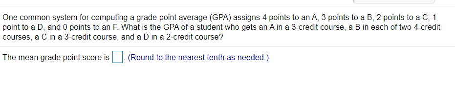 Solved One common system for computing a grade point average | Chegg.com