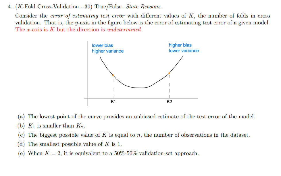 4. ( K-Fold Cross-Validation - 30) True/False. State | Chegg.com