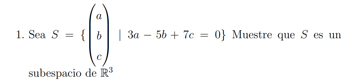 Solved TRANSLATION:Let S = {(a b c) l 3a - 5b + 7c = 0} Show | Chegg.com