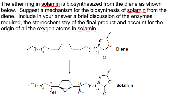 Solved The ether ring in solamin is biosynthesized from the | Chegg.com