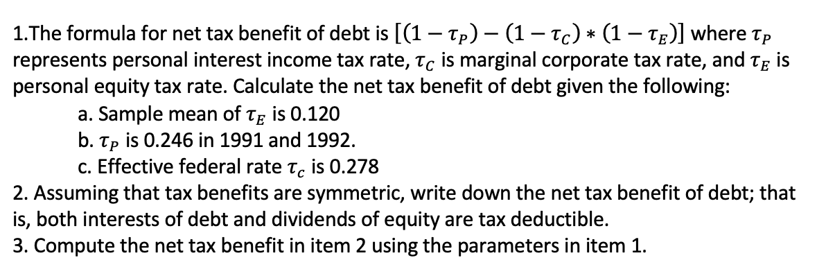 Solved 1.The formula for net tax benefit of debt is | Chegg.com