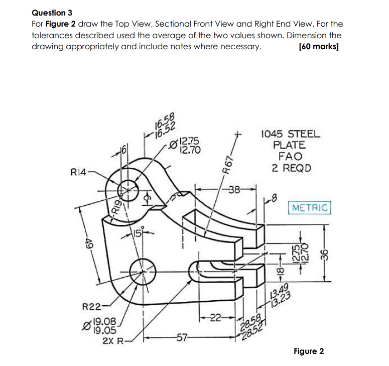 Solved Question 3 For Figure 2 draw the Top View, Sectional | Chegg.com