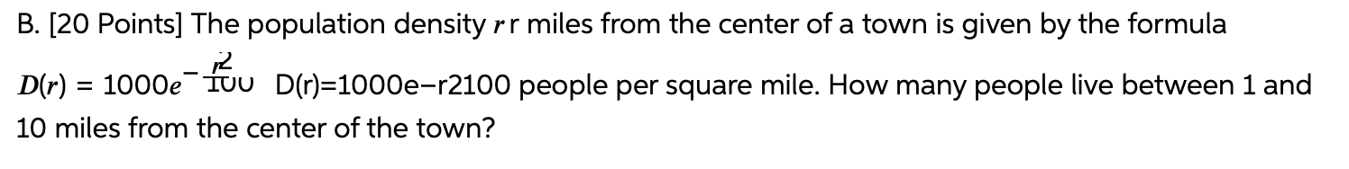 Solved B. The population density 𝑟r miles from the center | Chegg.com