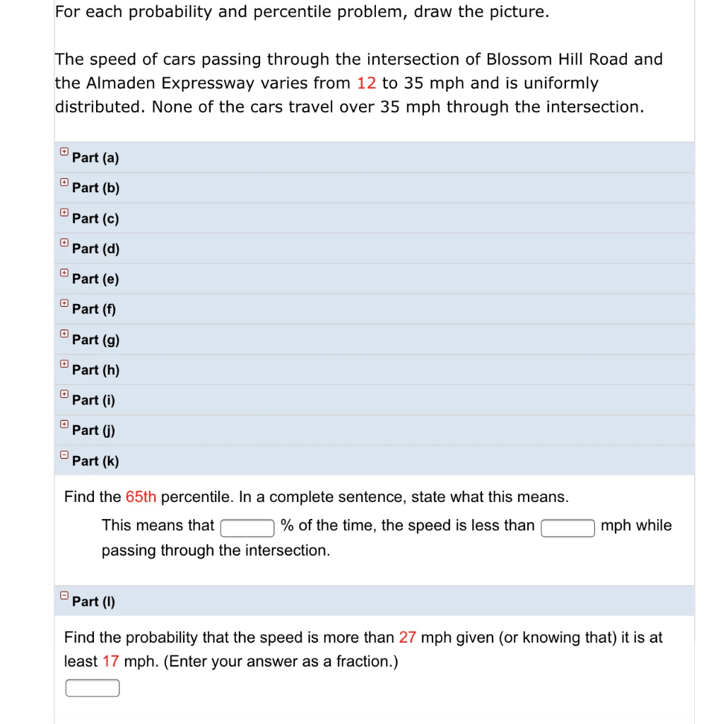 Solved For each probability and percentile problem, draw the | Chegg.com