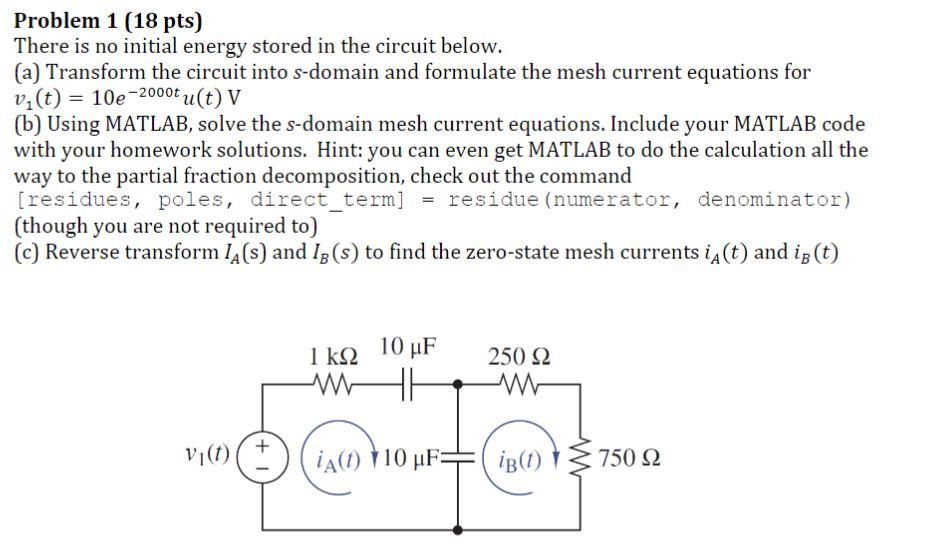 Problem 1 (18 pts) There is no initial energy stored | Chegg.com
