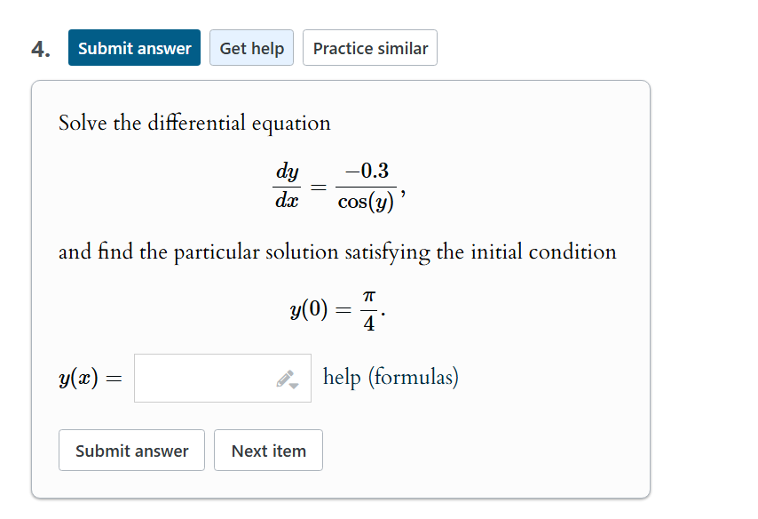 Solved Solve the differential equationdydx=-0.3cos(y)and | Chegg.com