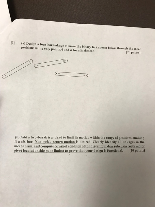 Solved 31 (a) Design a four-bar linkage to move the binary | Chegg.com