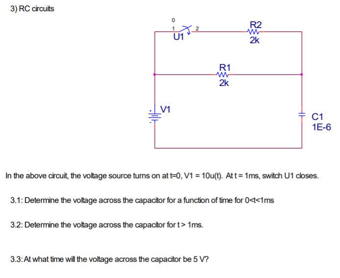 Solved 3) RC circuits R2 1 U1 2k R1 ww 2k V1 C1 1E-6 In the | Chegg.com