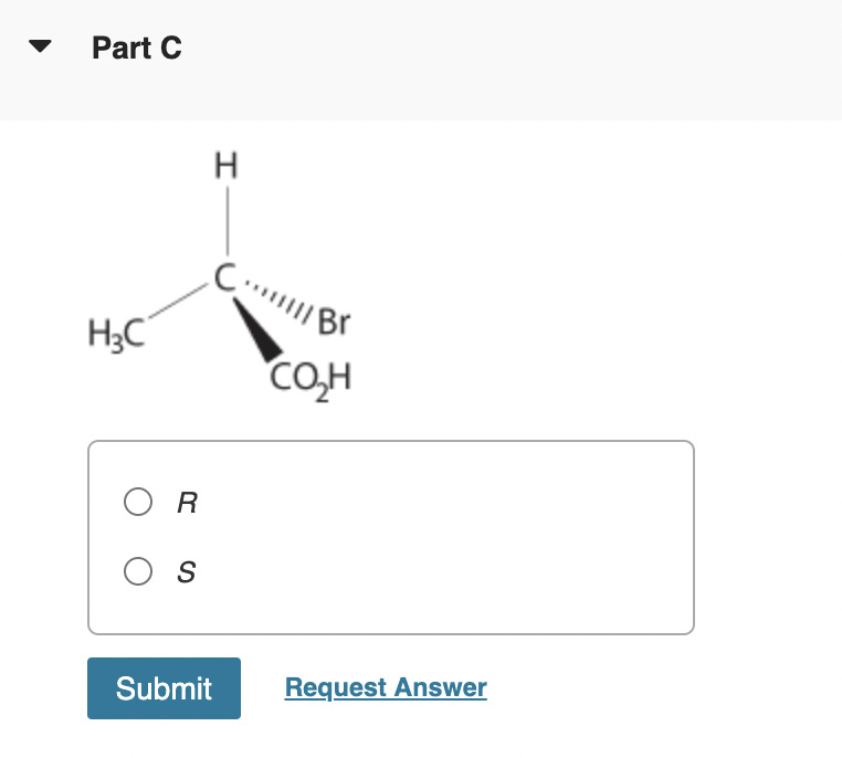 Solved Part C H3C H C ||||| Br CO₂H Request Answer OR OS | Chegg.com