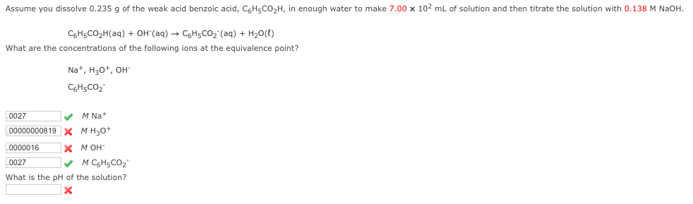 Solved Assume you dissolve 0.235 g of the weak acid benzoic | Chegg.com