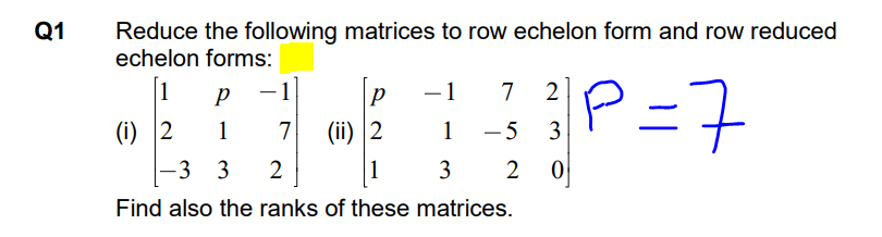 Solved Q1 Reduce the following matrices to row echelon form | Chegg.com