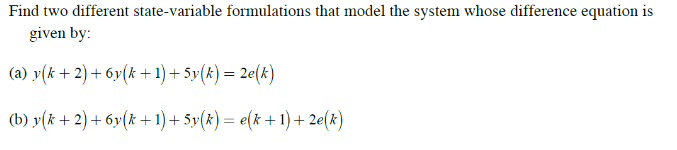 Solved Find two different state-variable formulations that | Chegg.com