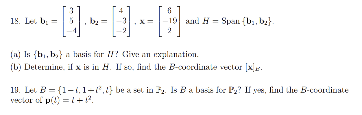 Solved 18. Let b1=⎣⎡35−4⎦⎤,b2=⎣⎡4−3−2⎦⎤,x=⎣⎡6−192⎦⎤ and | Chegg.com