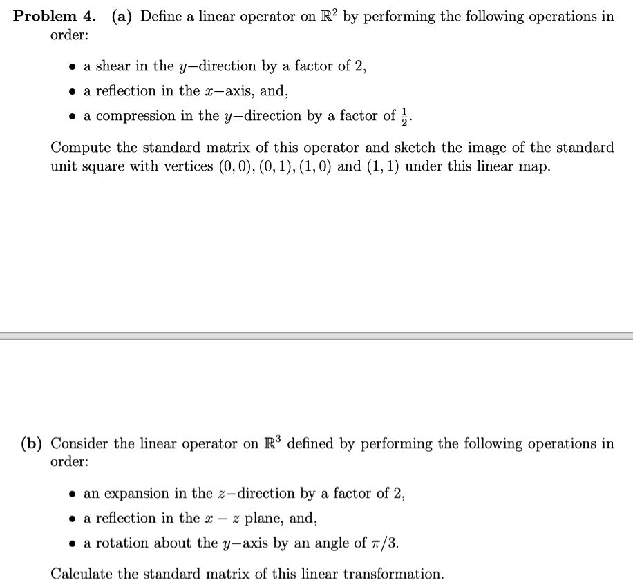 Solved Problem 4. (a) Define a linear operator on Rể by | Chegg.com