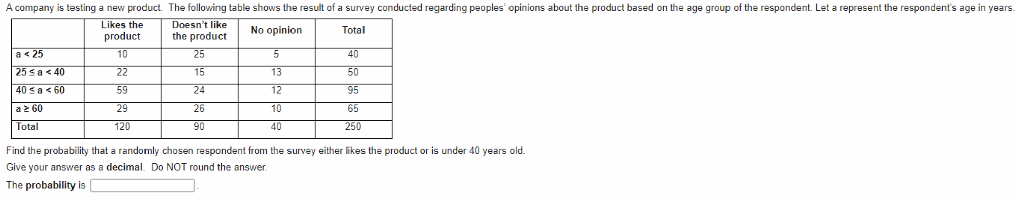 Solved A company is testing a new product. The following | Chegg.com