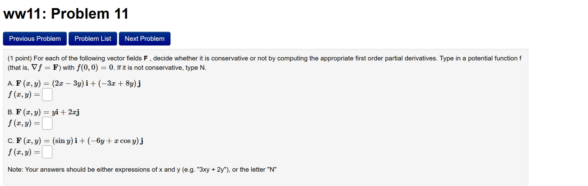 Solved ww11: Problem 11 (that is, gradf=F ) with f(0,0)=0. | Chegg.com
