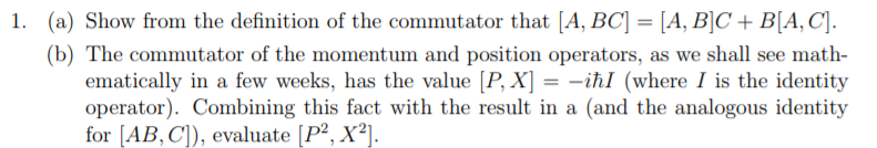 Solved I. (a) Show from the definition of the commutator | Chegg.com Solved I. (a) Show from the definition of the commutator | Chegg.com