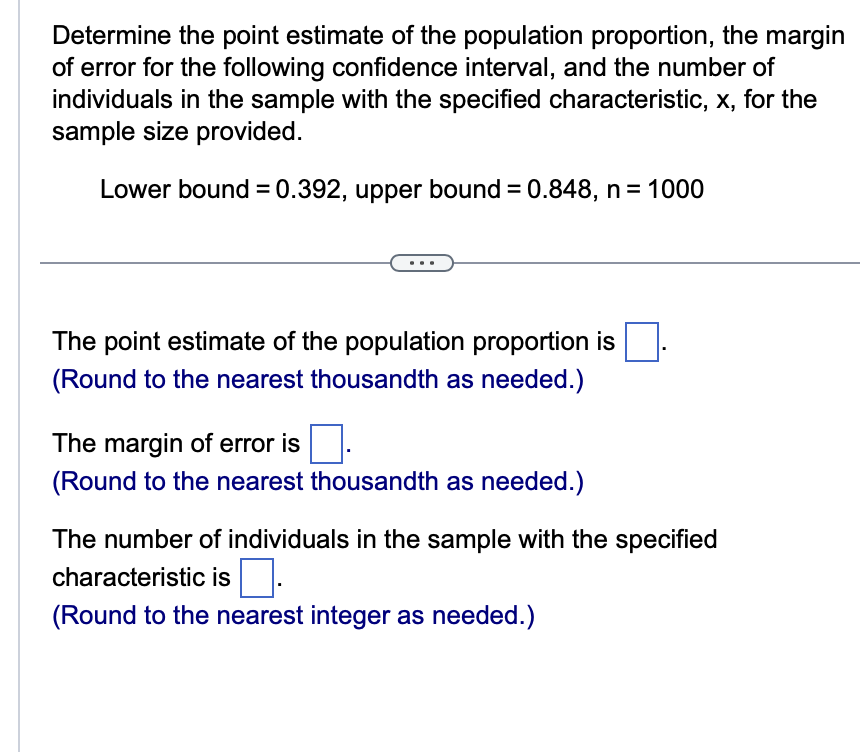 Solved Determine the point estimate of the population | Chegg.com