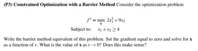 Solved (P3) Constrained Optimization with a Barrier Method | Chegg.com