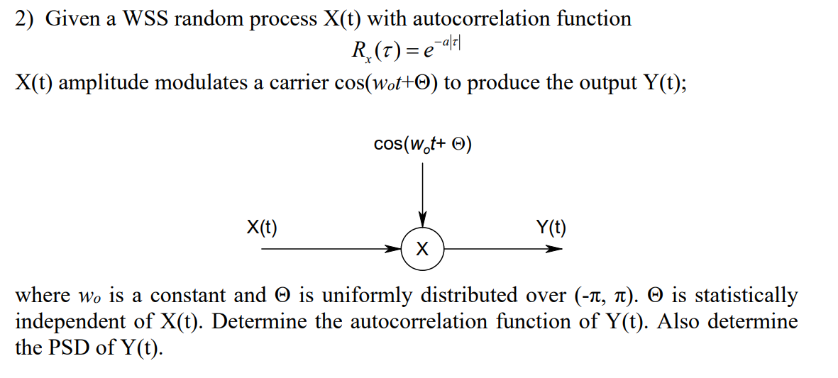 Solved 2) Given a WSS random process X(t) with | Chegg.com