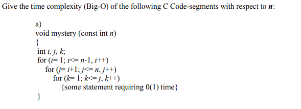 Solved Give the time complexity (Big-O) of the following C | Chegg.com