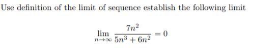Solved Use definition of the limit of sequence establish the | Chegg.com