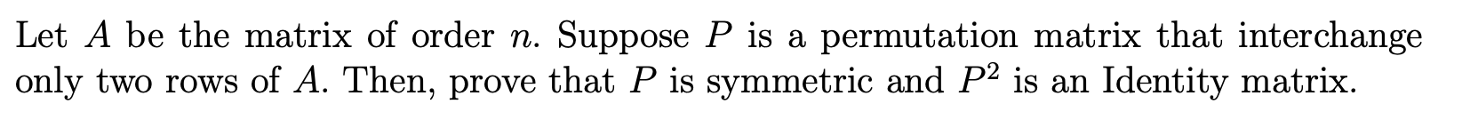 Solved Let A be the matrix of order n. Suppose P is a | Chegg.com