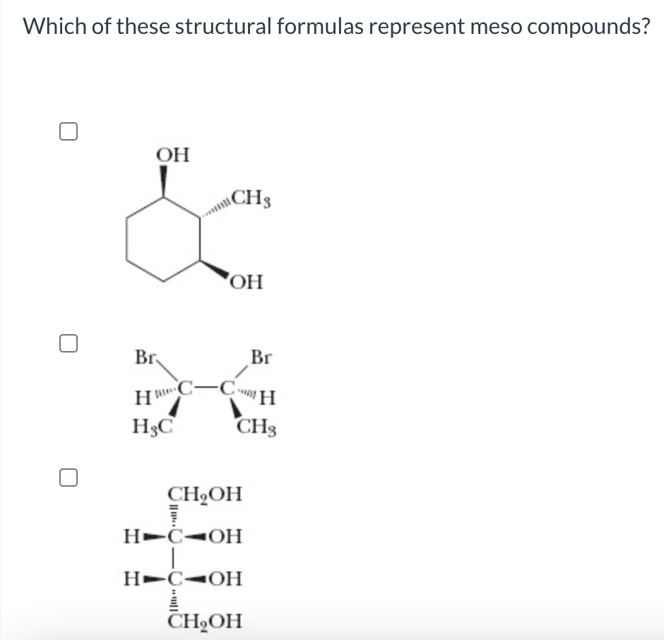 Solved Which of these structural formulas represent meso | Chegg.com