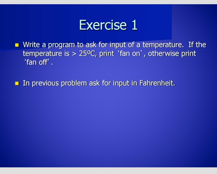 Solved Exercise 1 Write a program to ask for input of a | Chegg.com