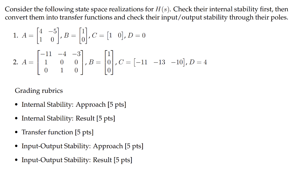 Solved Consider the following state space realizations for | Chegg.com