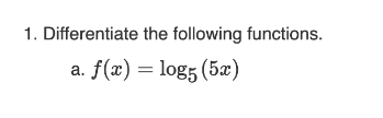 Solved 1. Differentiate the following functions. a. | Chegg.com