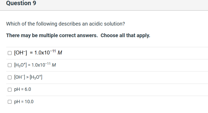 Solved Question 9Which of the following describes an acidic | Chegg.com