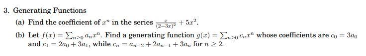 Solved 3. Generating Functions (a) Find the coefficient of | Chegg.com