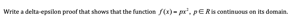 Solved Write a delta-epsilon proof that shows that the | Chegg.com