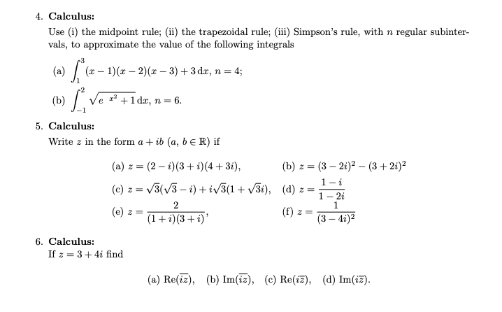 Solved 4. Calculus: Use (i) the midpoint rule; (ii) the | Chegg.com