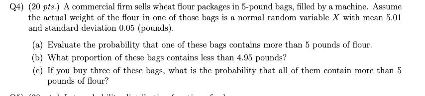 Solved 4) (20 pts.) A commercial firm sells wheat flour | Chegg.com
