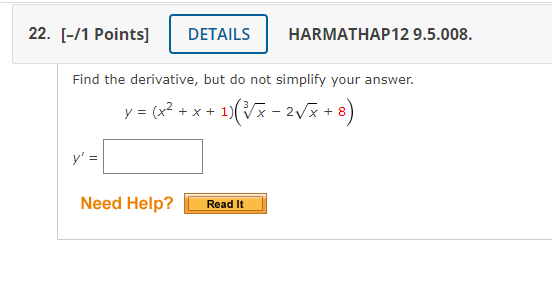 Solved Find the derivative, but do not simplify your answer. | Chegg.com
