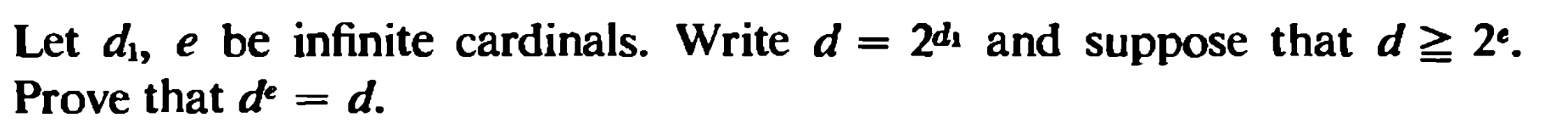 Solved Let d1,e ﻿be infinite cardinals. Write d=2d1 ﻿and | Chegg.com